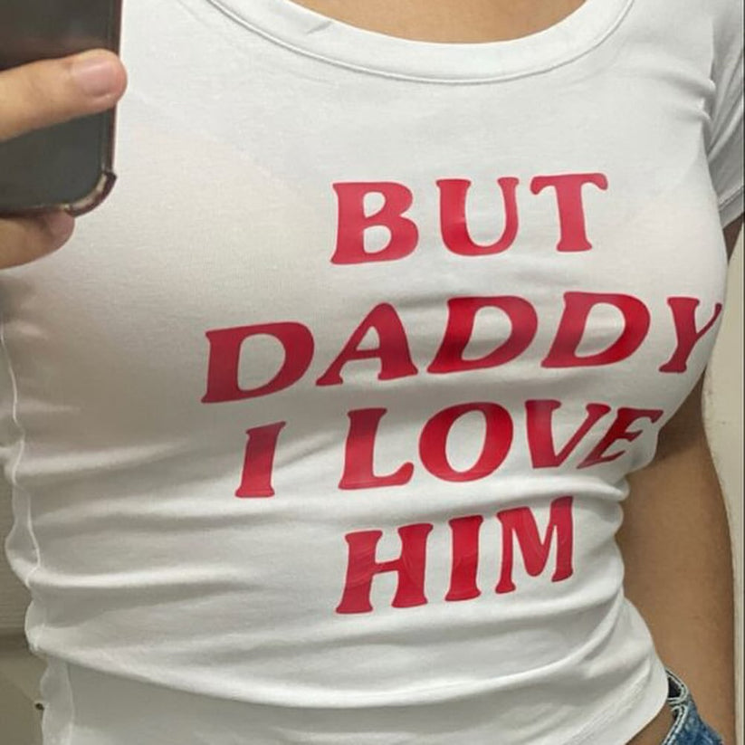 'But Daddy I Love Him' Crop Top – Luxandluxy